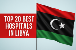 Top 20 Best Hospitals in Libya – My Hospital Now