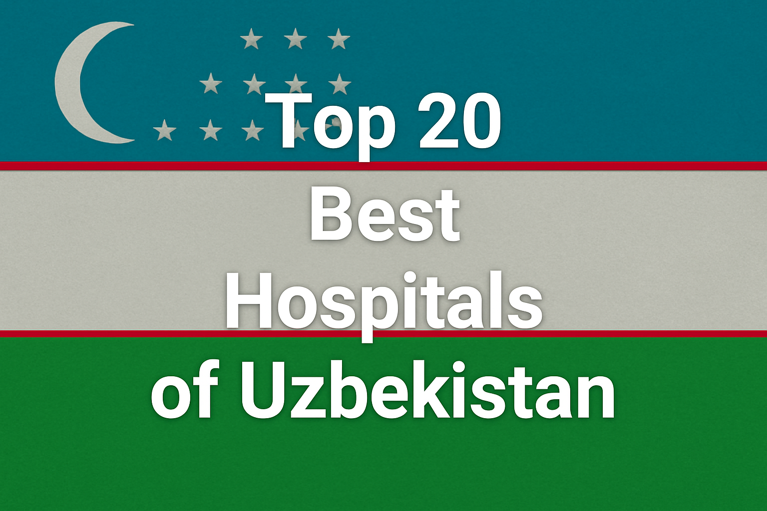 Top 20 Best Hospitals of Uzbekistan - My Hospital Now