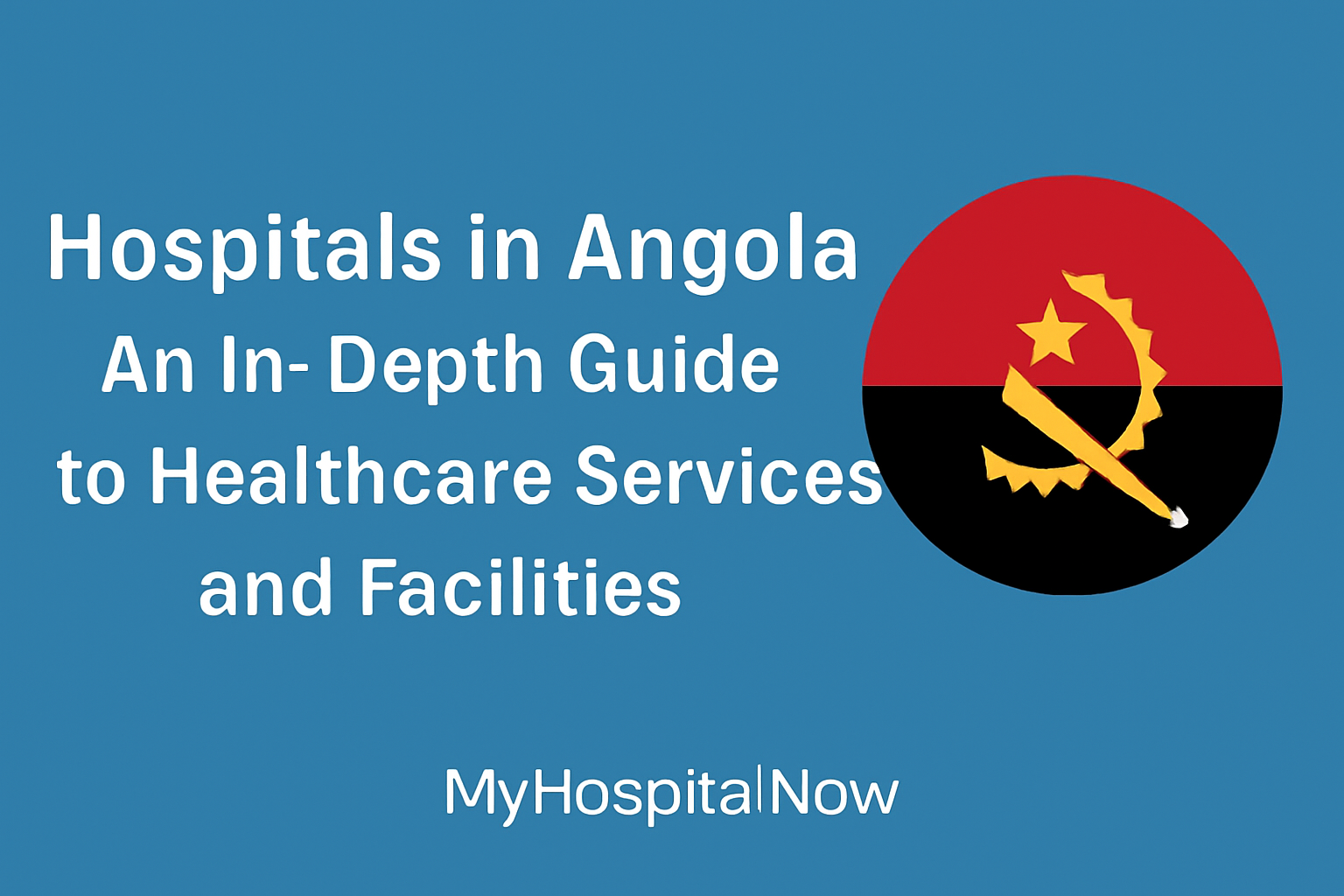 Hospitals in Angola: A Complete Guide to Healthcare Services ...