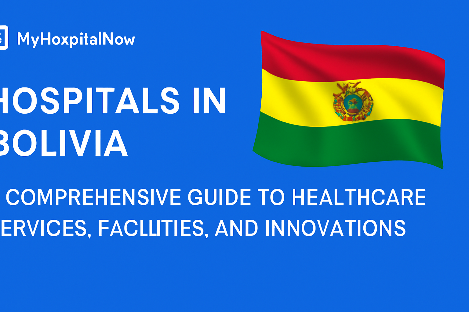 Hospitals in Bolivia: A Comprehensive Guide to Healthcare Services ...