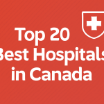 Top 20 Best Hospitals in Canada - My Hospital Now