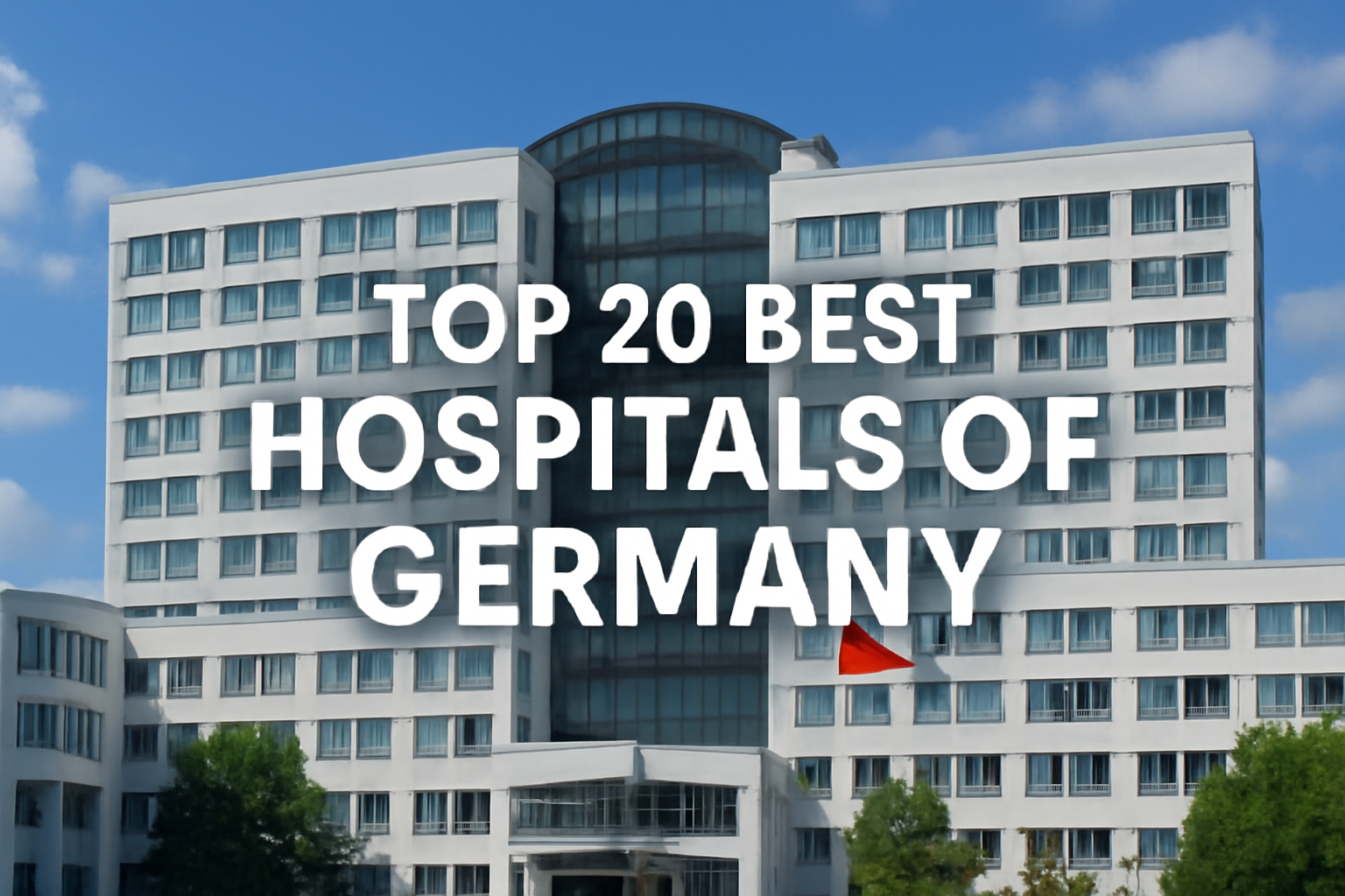 Top 20 Best Hospitals in Germany – My Hospital Now
